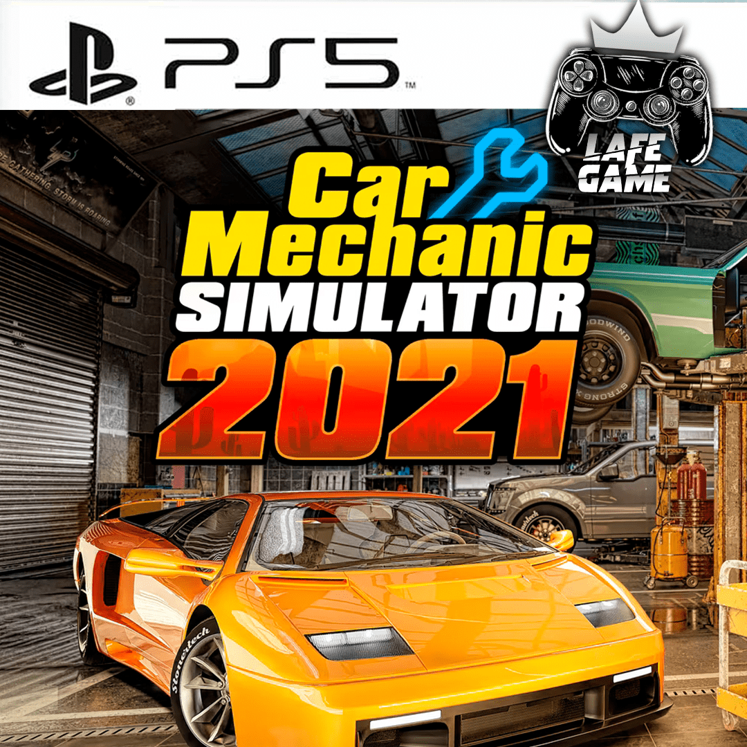 CAR MECHANIC SIMULATOR 2021 – LAFE GAME